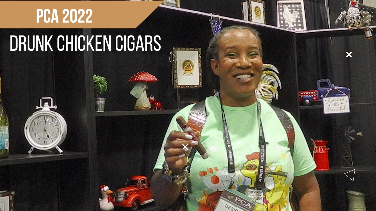 PCA 2022: Drunk Chicken Cigars - Simply Stogies - A Cigar Podcast