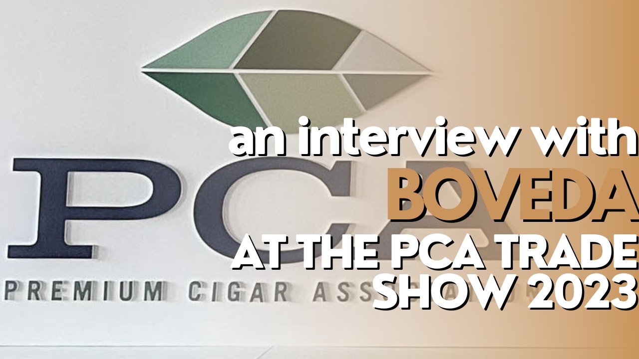PCA Trade Show 2023: Boveda - Simply Stogies - A Cigar Podcast
