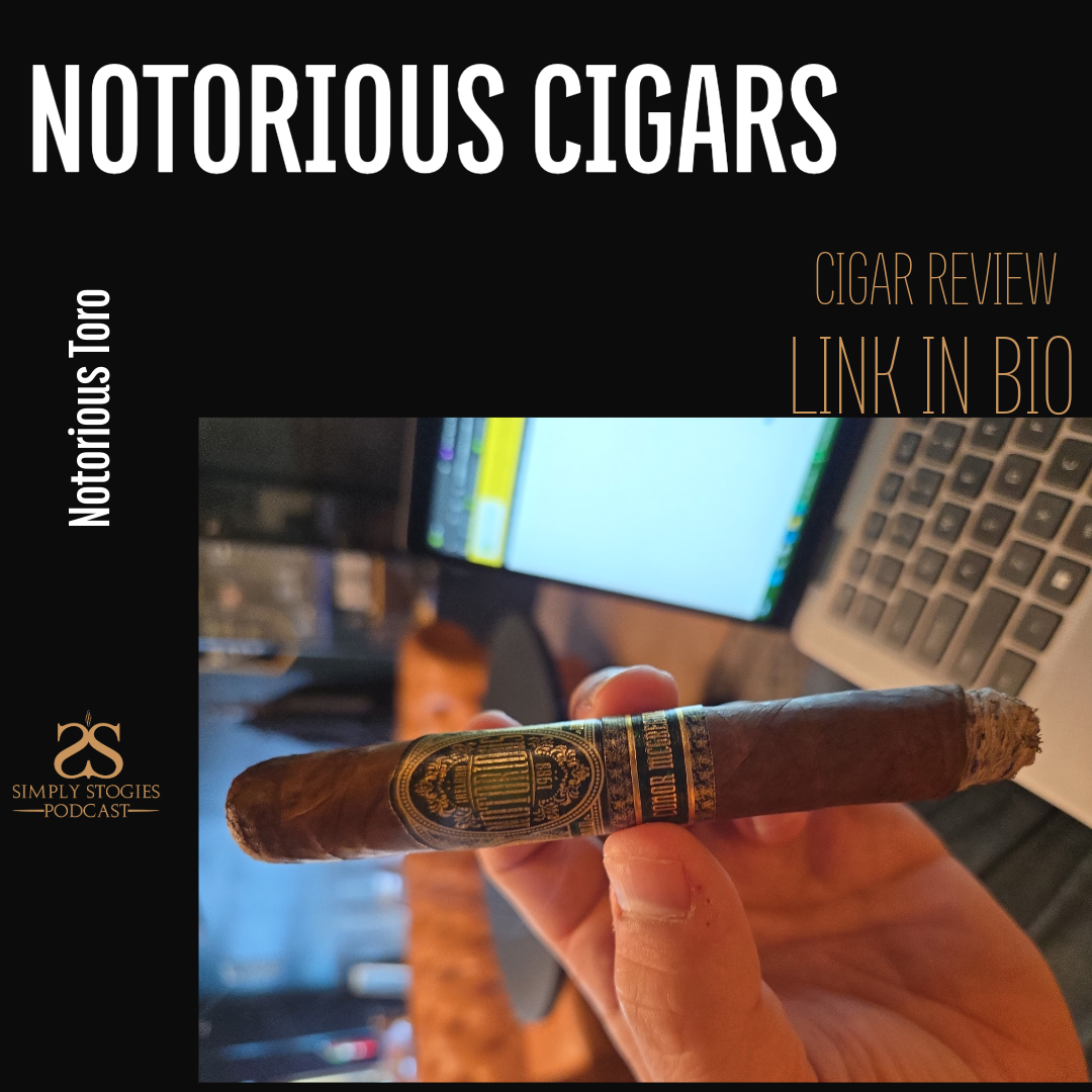 Cigar Review: Notorious Toro from Notorious Cigars - Simply Stogies - A ...
